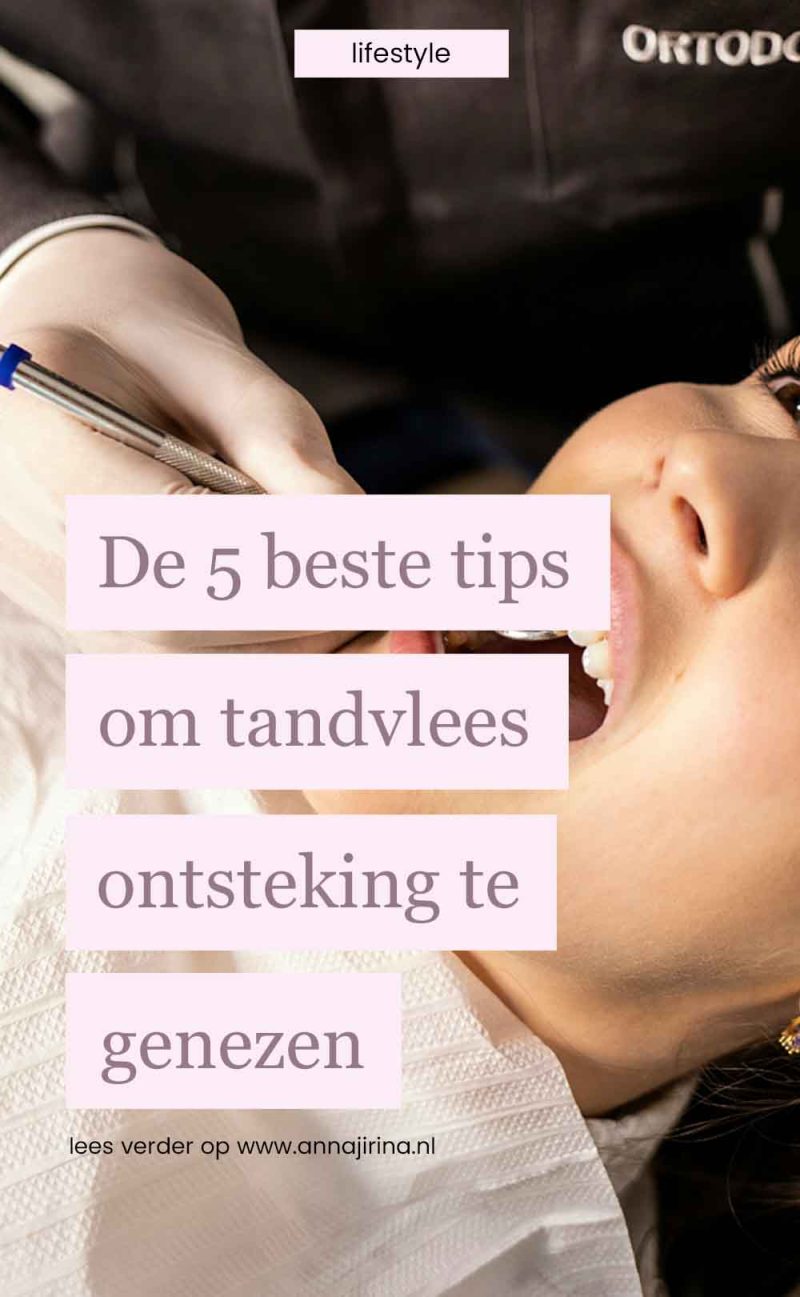 Wat te doen bij ontstoken tandvlees? 5x De beste tips - Anna Jirina